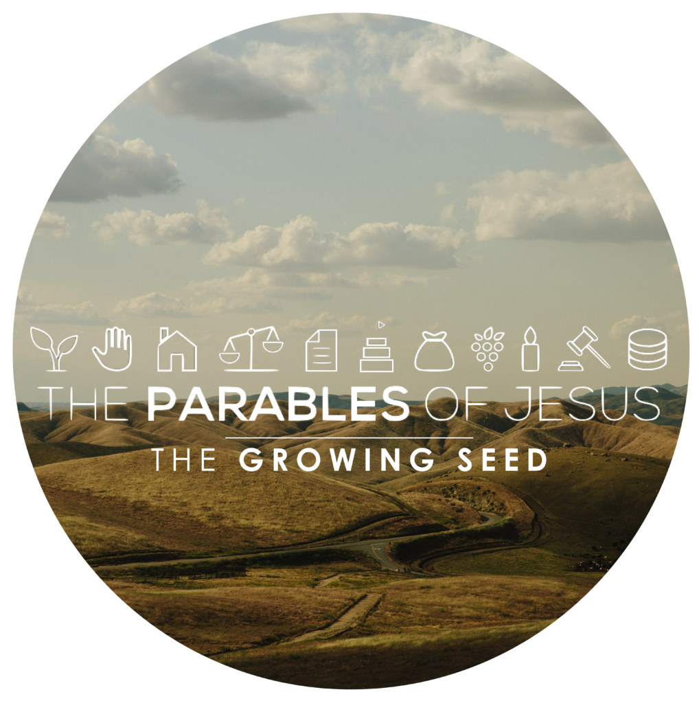 Parables Week 5: The Growing Seed - Redeemer Church